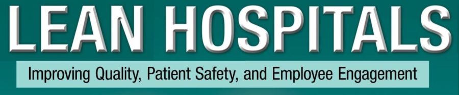 Lean Hospitals Book Home - Lean Hospitals: Improving Quality, Patient ...